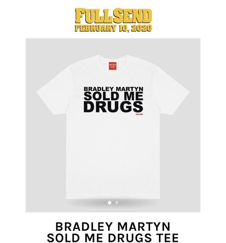 Full Send by Nelk Boys Bradley Martyn Sold Me Drugs Tee | Grailed