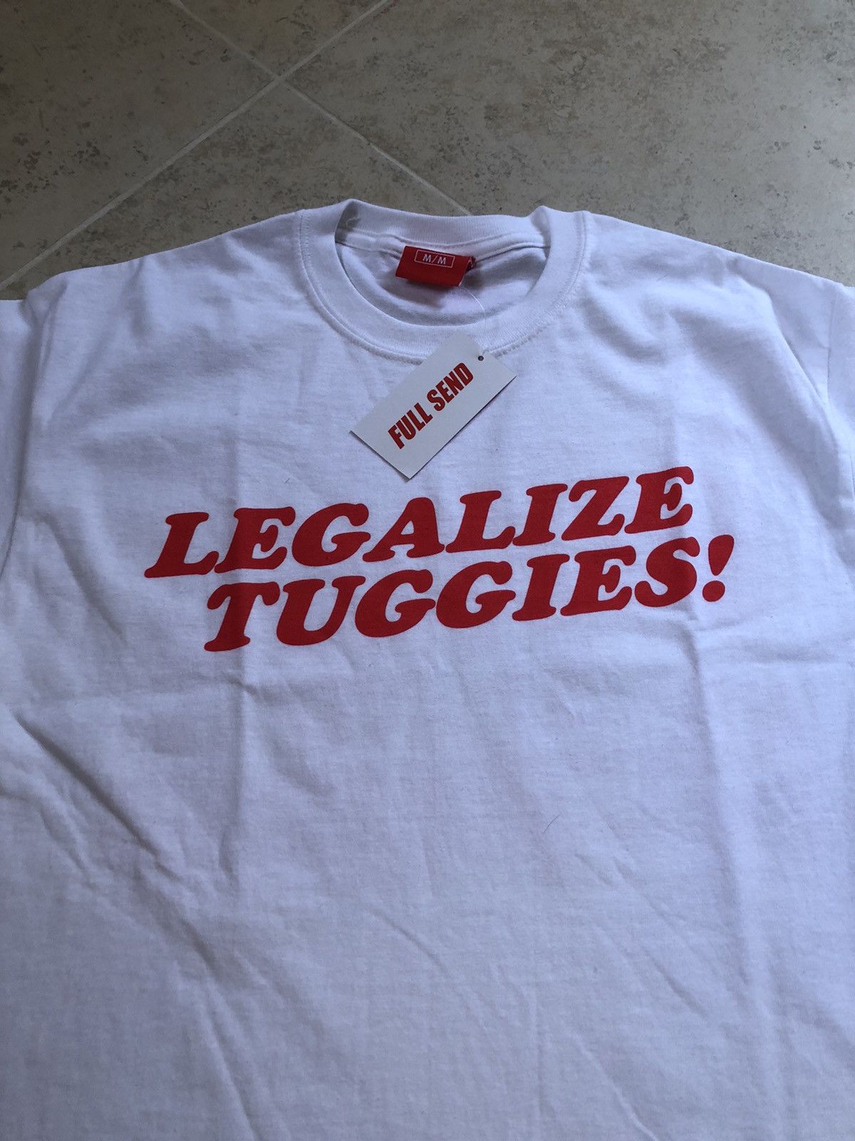 Full Send Full Send Legalize Tuggies T Shirt Sz Medium June Drop 2020 ...