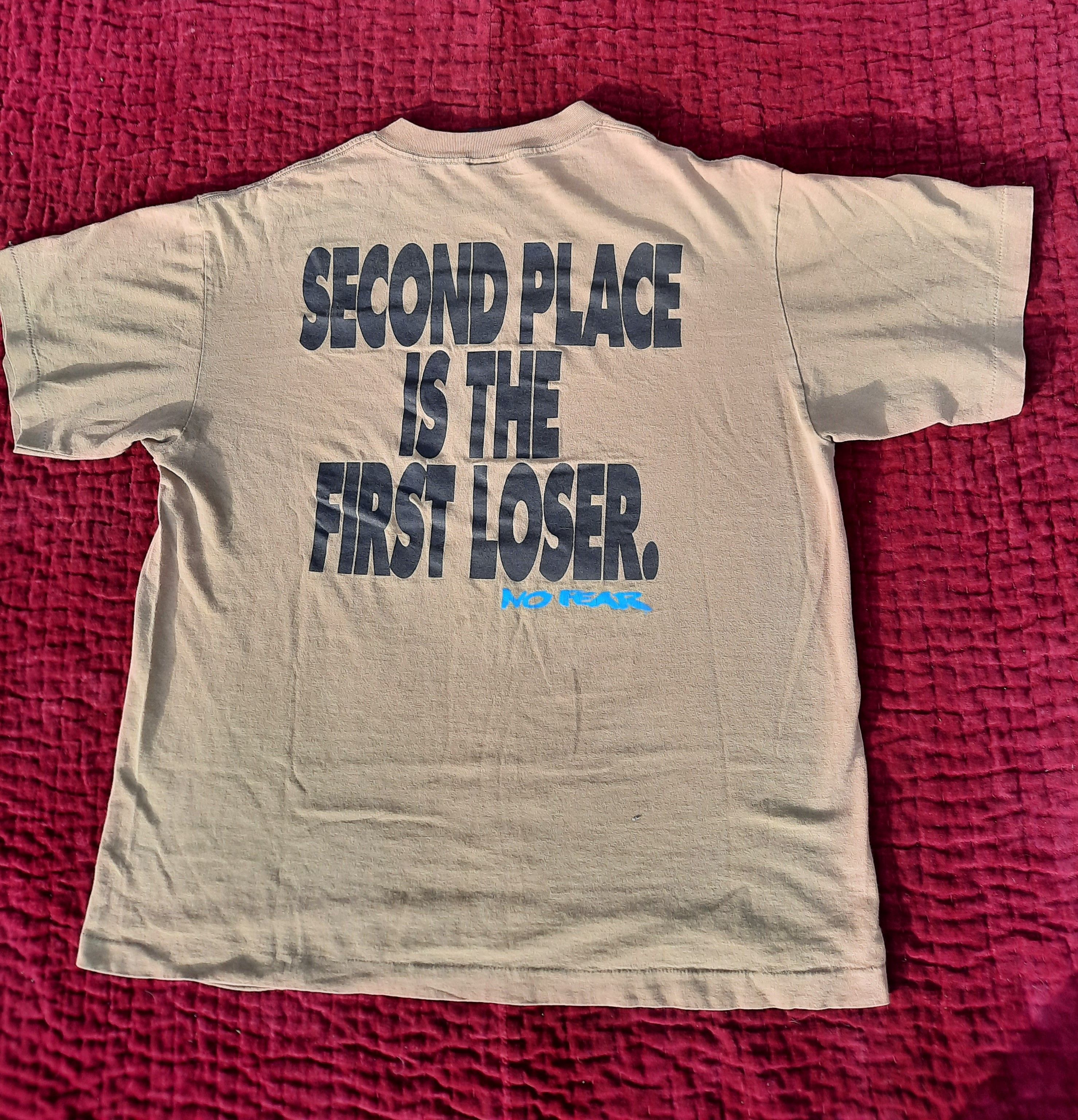 No Fear × Vintage Vintage 90's No Fear "Second Place First Loser" Tee ...