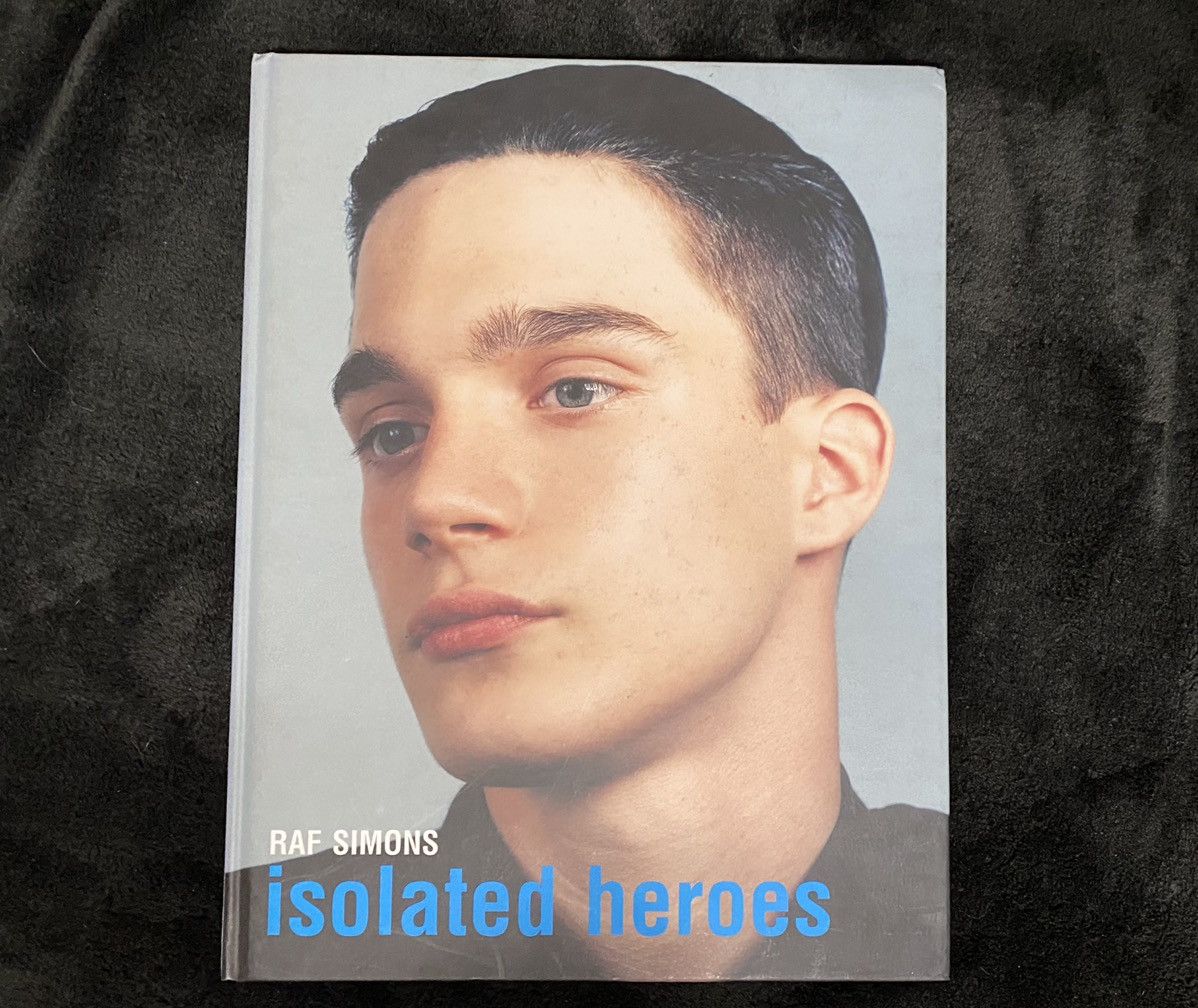 Raf Simons Raf Simons 2000 Isolated Heroes Book | Grailed