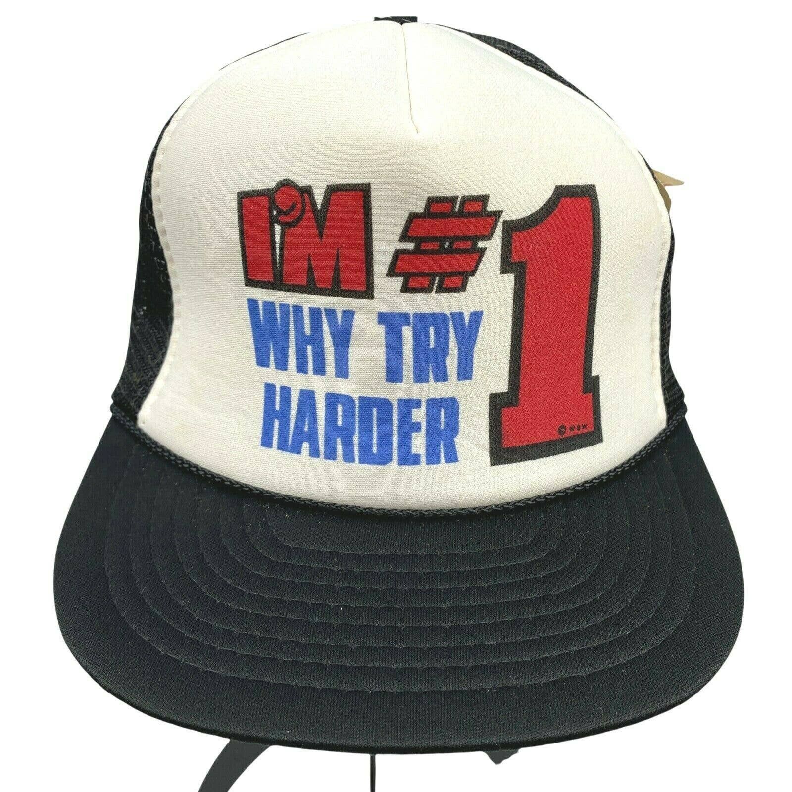 Vintage Vintage Im Number #1 Why Try Harder Novelty Trucker Hat Cap ...