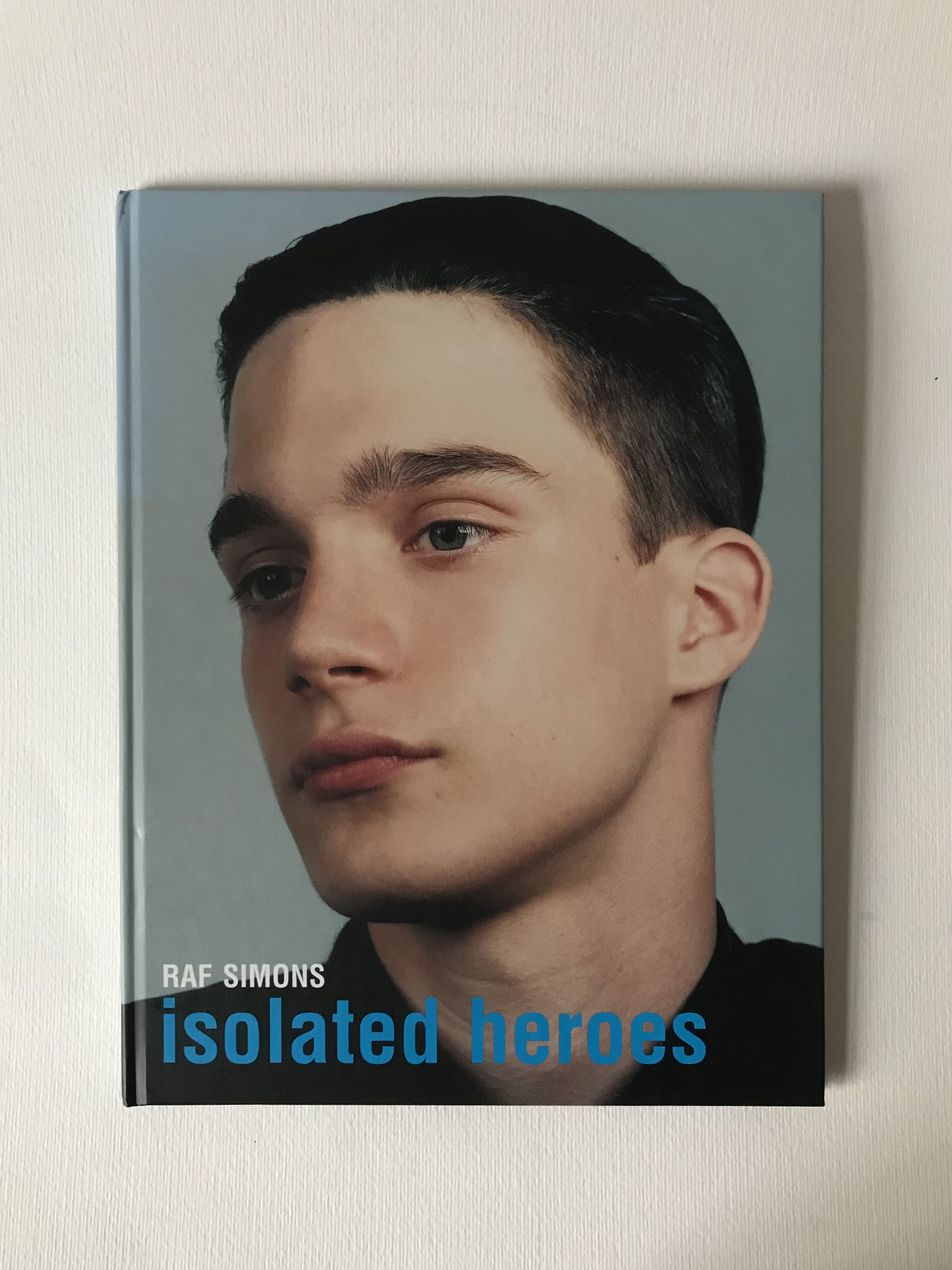 Raf Simons Highly Collectible 'Isolated Heroes' Book | Grailed