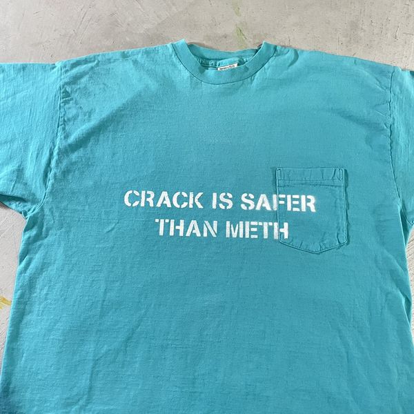Vintage CRACK IS SAFER THAN METH 90s teal blank drug joke art custom ...