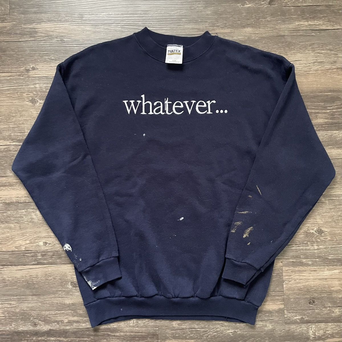 Vintage Vintage 1990s Whatever Funny Quote Paint Splatter Sweatshirt ...