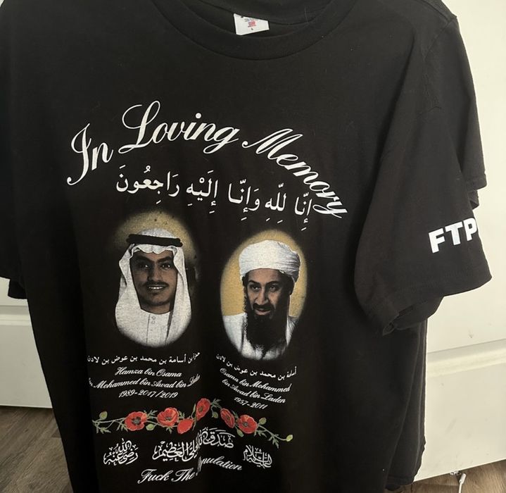 Fuck The Population “In Loving Memory” FTP Osama Bin Laden Shirt | Grailed