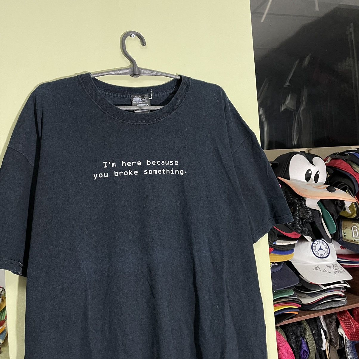 Humor × Streetwear × Vintage Vintage 90s Adult “ I’m Here Cause You ...