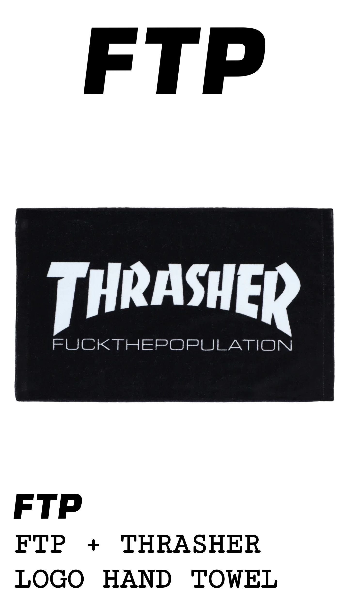 Fuck The Population × Thrasher FTP + THRASHER LOGO HAND TOWEL | Grailed