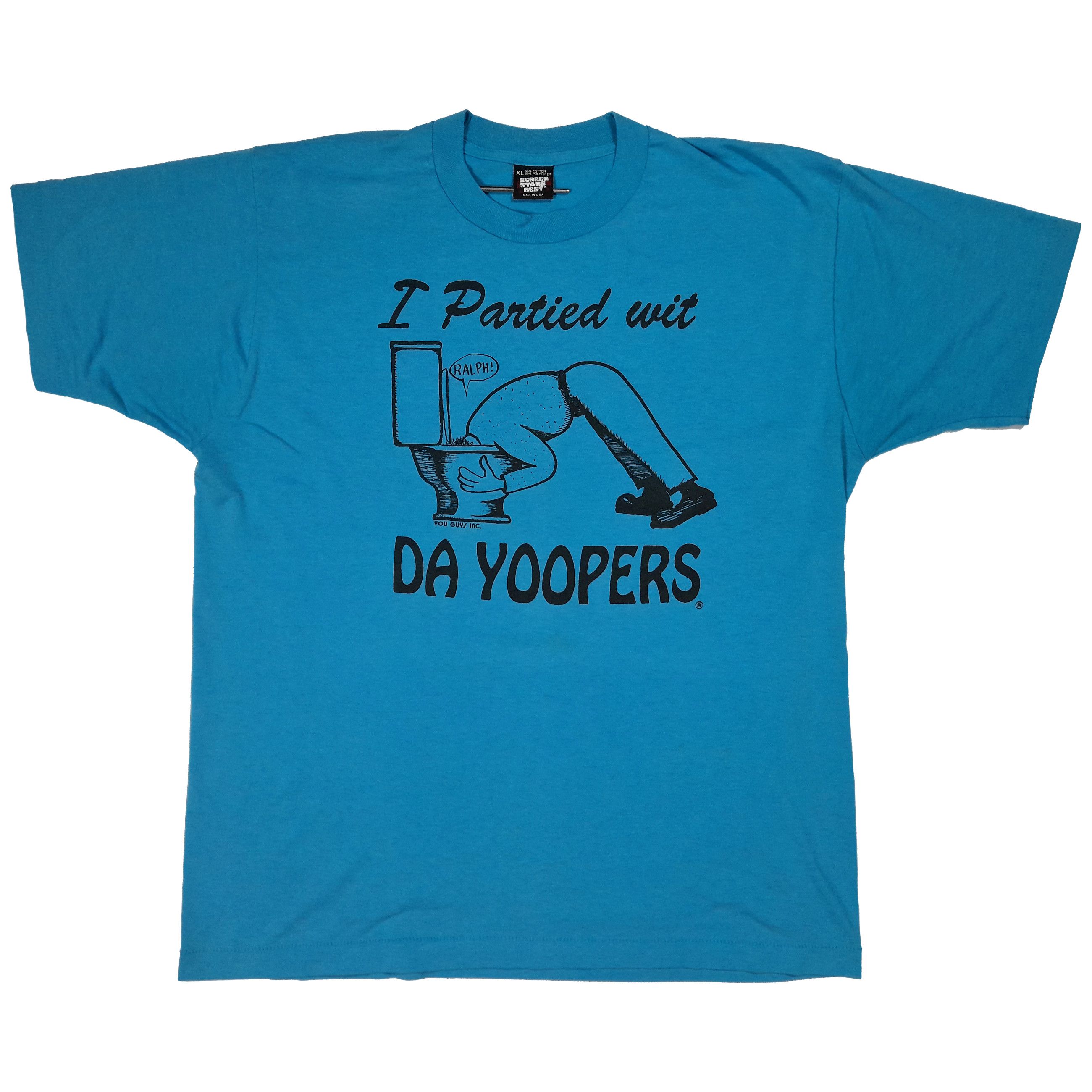 Vintage VINTAGE 80'S I PARTIED WIT DA YOOPERS BIG FRONT COMIC FUNNY ...