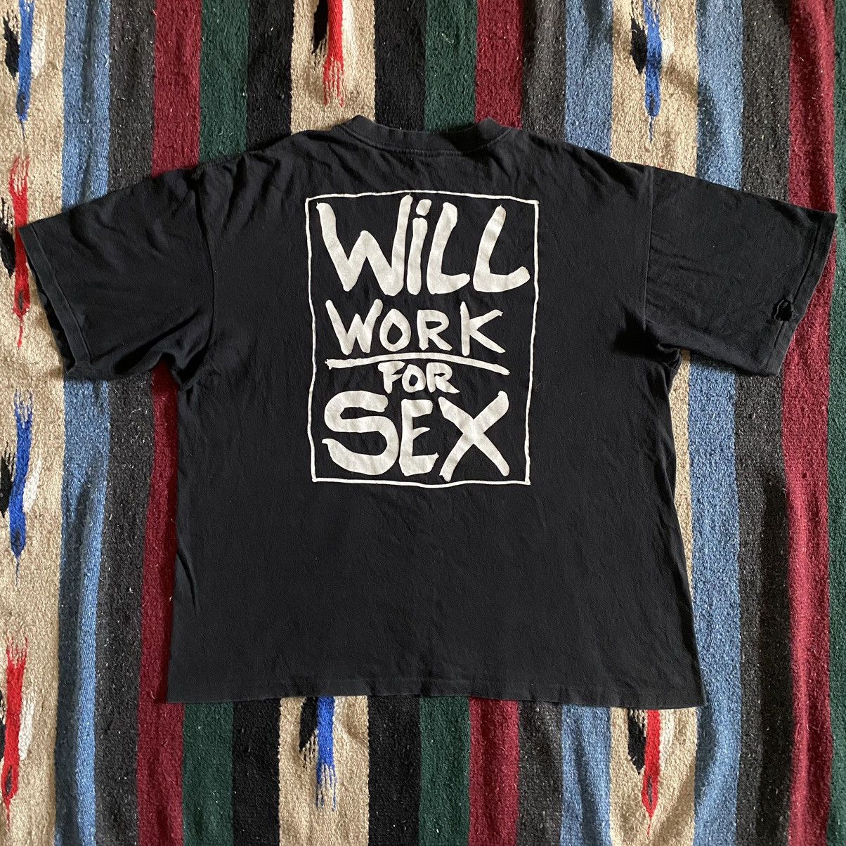 Vintage Vintage 90s Will Work For Sex T Shirt Grailed