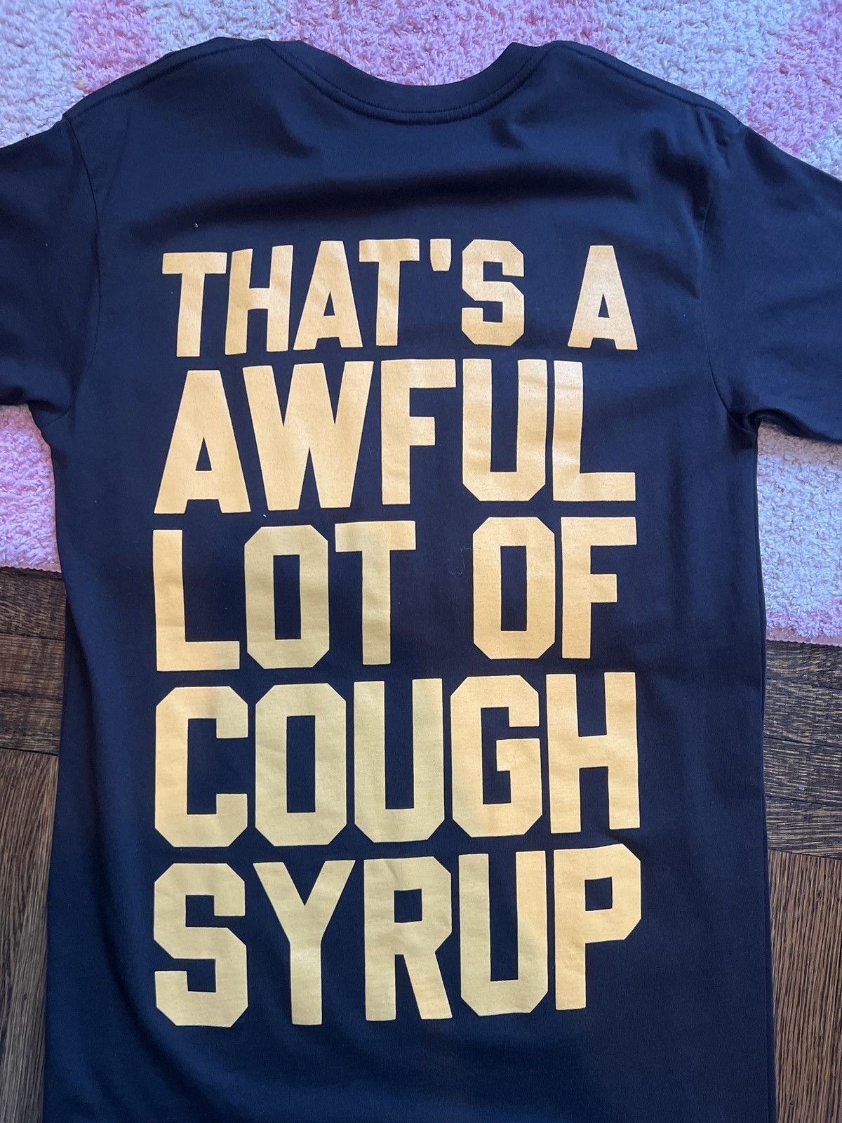 Awful Lot of Cough Syrup That's A Awful Lot Of Addie Tee | Grailed