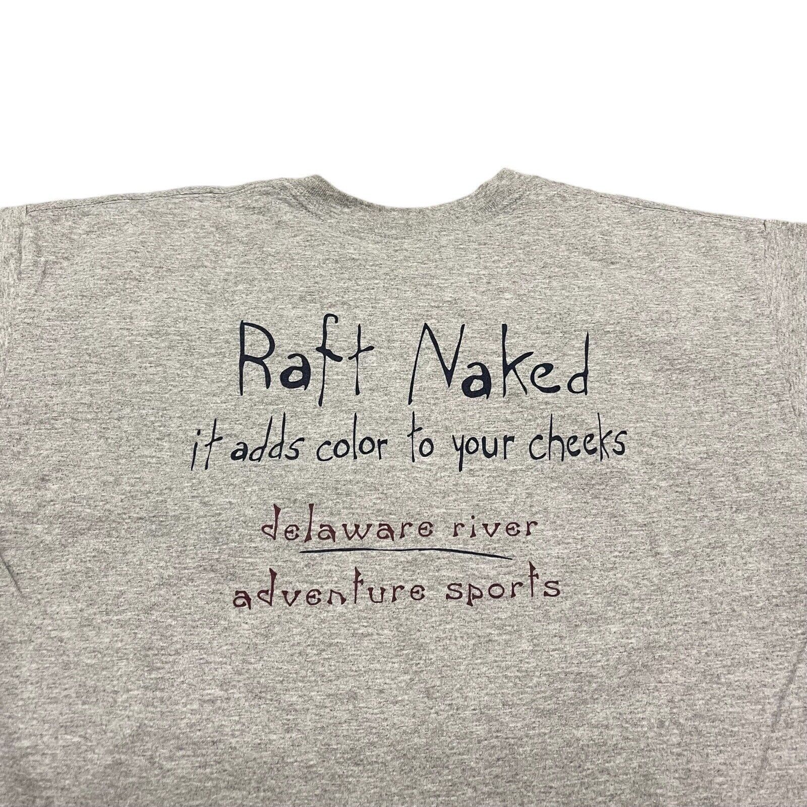 Gildan 2000s Raft Naked It Adds Color To Your Cheeks Delaware River T ...
