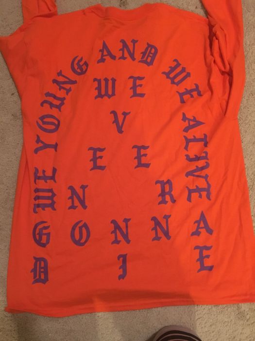 Kanye West TLOP Pablo Long Sleeve - "We Young and We Alive" San ...