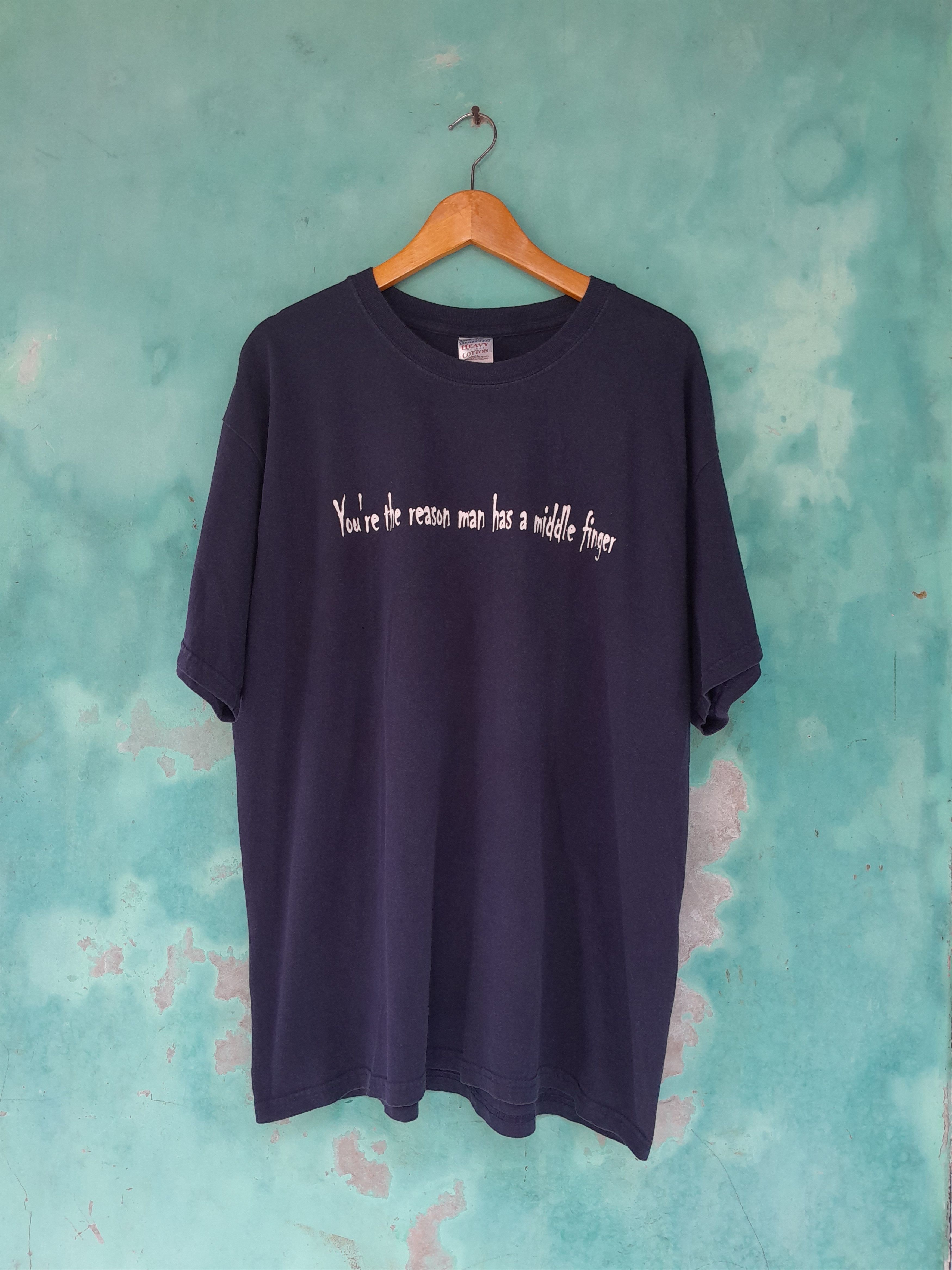 Fuck Art, Make Tees Vintage Y2K Quote You're the reason man has a ...