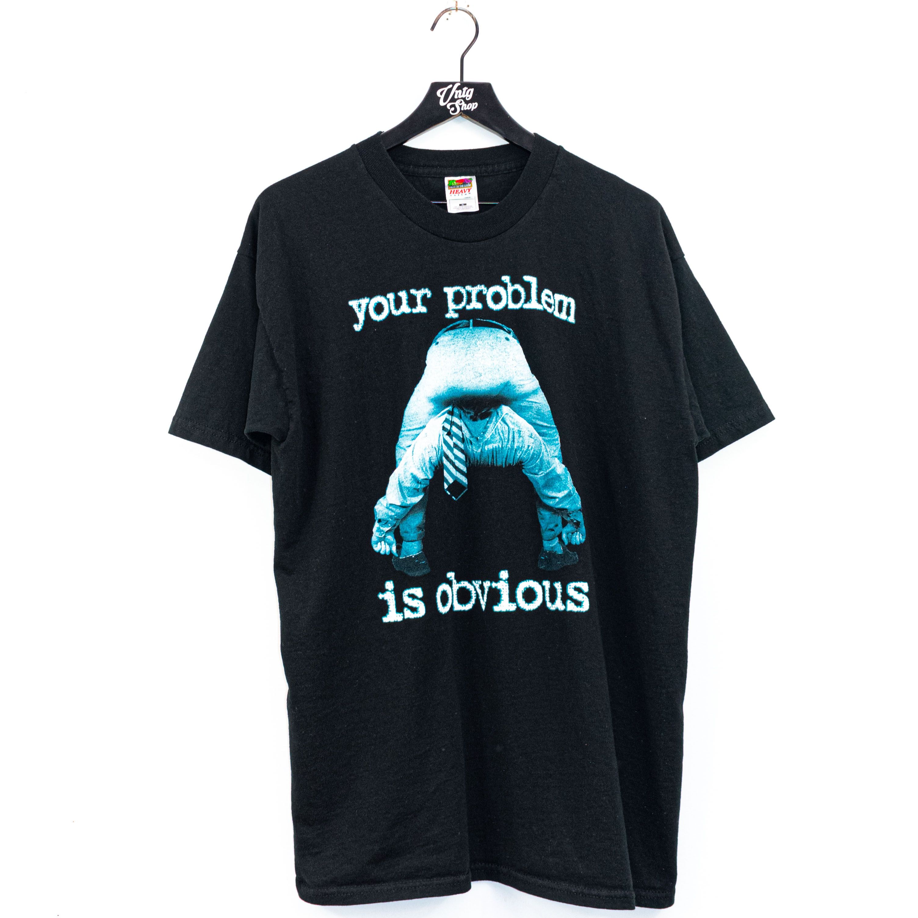 Art × Humor × Vintage Your Problem Is Obvious Head In A$$ T-Shirt VTG ...