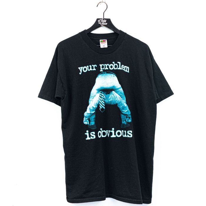 Vintage Your Problem Is Obvious Head In A$$ T-Shirt VTG Funny Joke ...