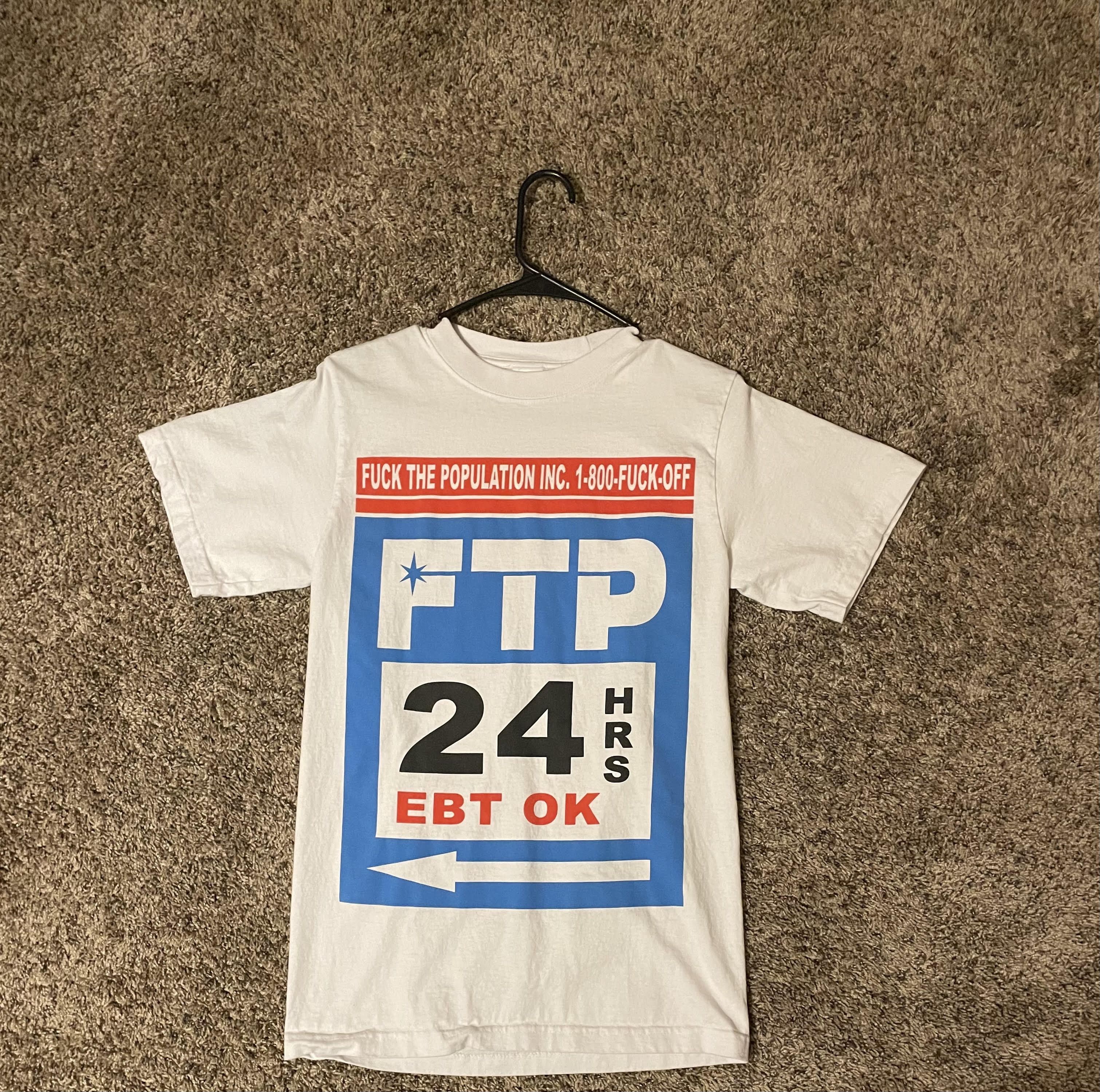 Fuck The Population FTP EBT GAS STATION SIGN T-SHIRT | Grailed