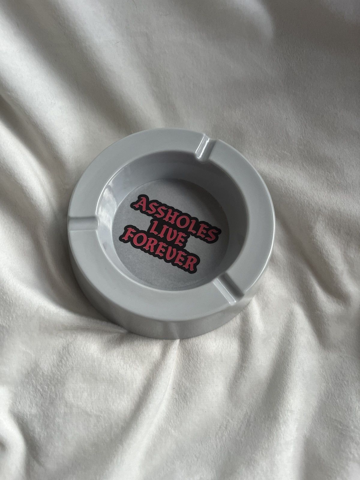 Other Assholes Live Forever Ashtray Grailed