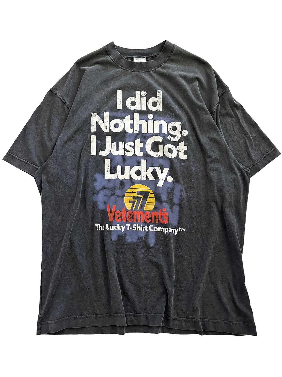 Vetements RARE I Did Nothing Just Got Lucky Faded Shirt | Grailed