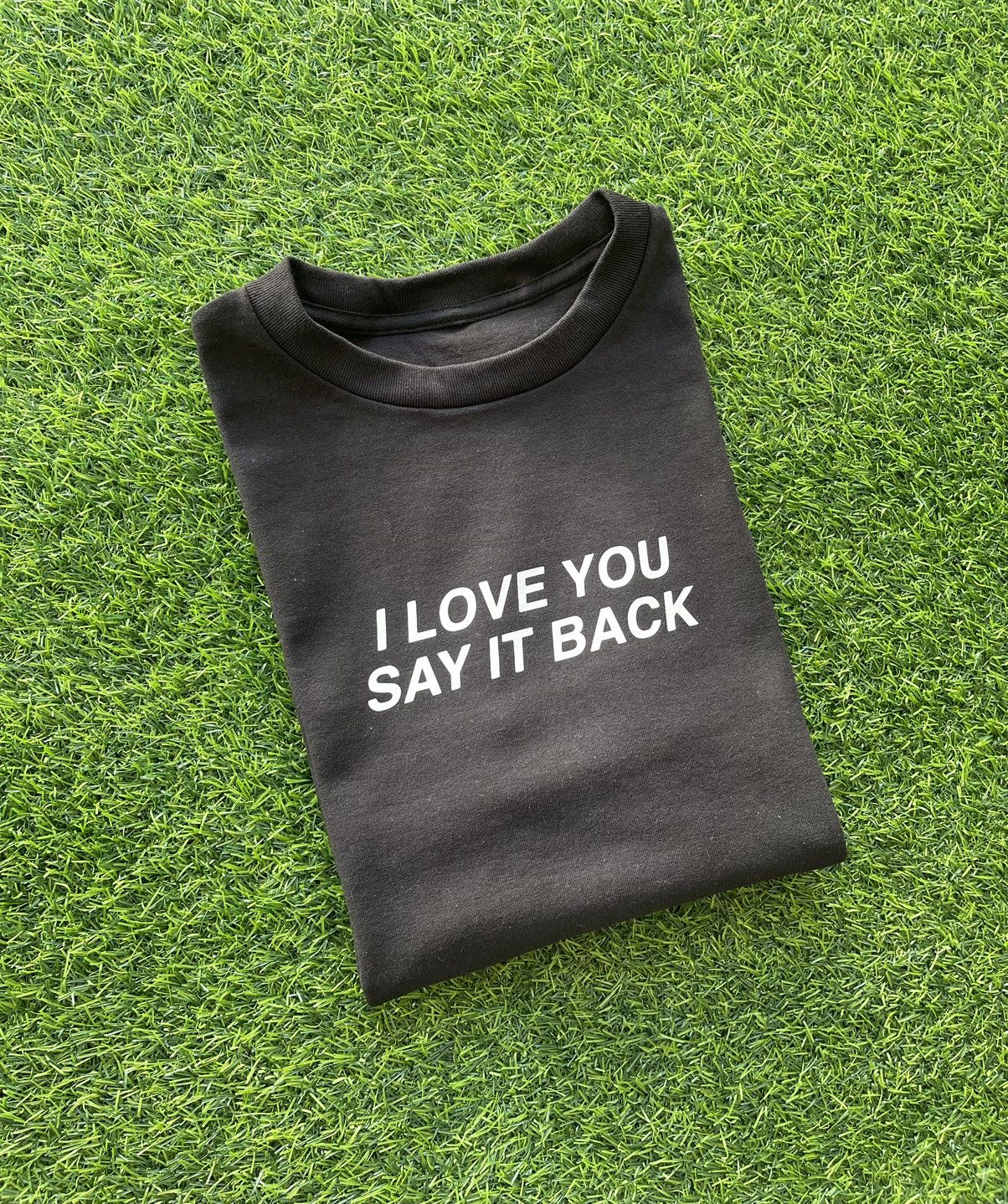 Vintage I LOVE YOU SAY IT BACK TSHIRT | Grailed