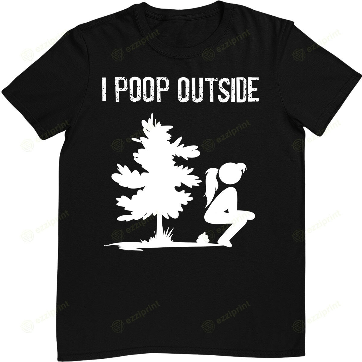 The Unbranded Brand COOL I POOP OUTSIDE FUNNY POOPING LADY CAMPING T ...