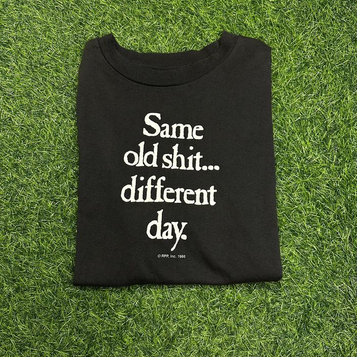 Vintage Vintage 1986 Same Old Shit… Different Day Shirt | Grailed