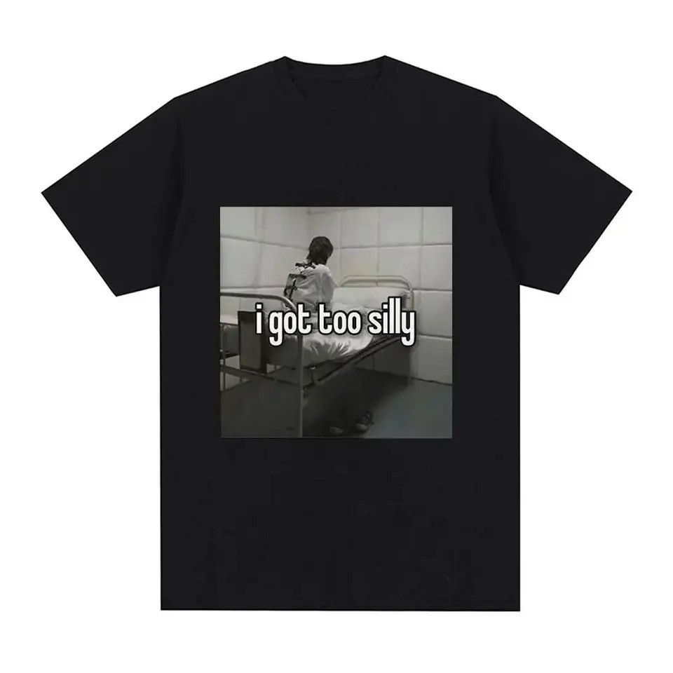 Rare × Streetwear × Vintage I Got Too Silly Funny Print Meme T-Shirt ...