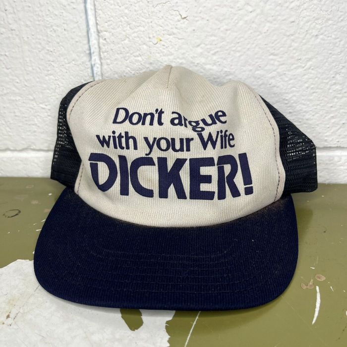 Vintage Vintage 80s Don’t Argue With Your Wife Dicker Distressed ...