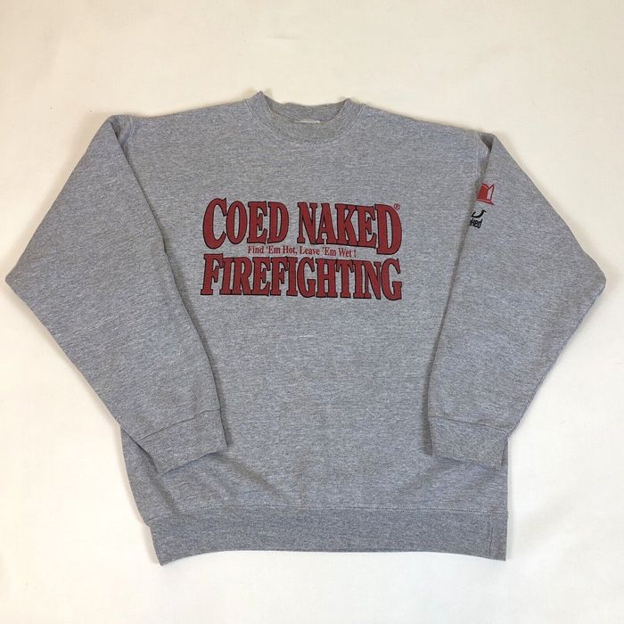 Vintage Coed Naked Firefighting Gray Crewneck Sweatshirt Grailed